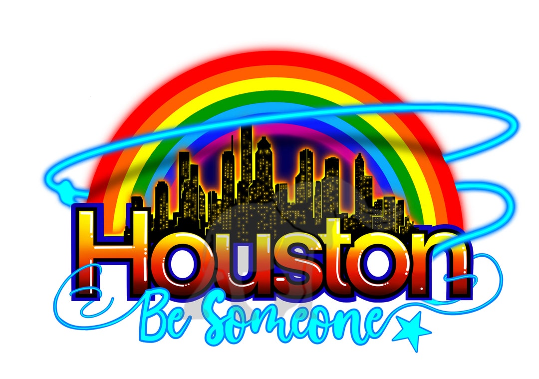 Houston Be Someone Rainbow PNG - Etsy