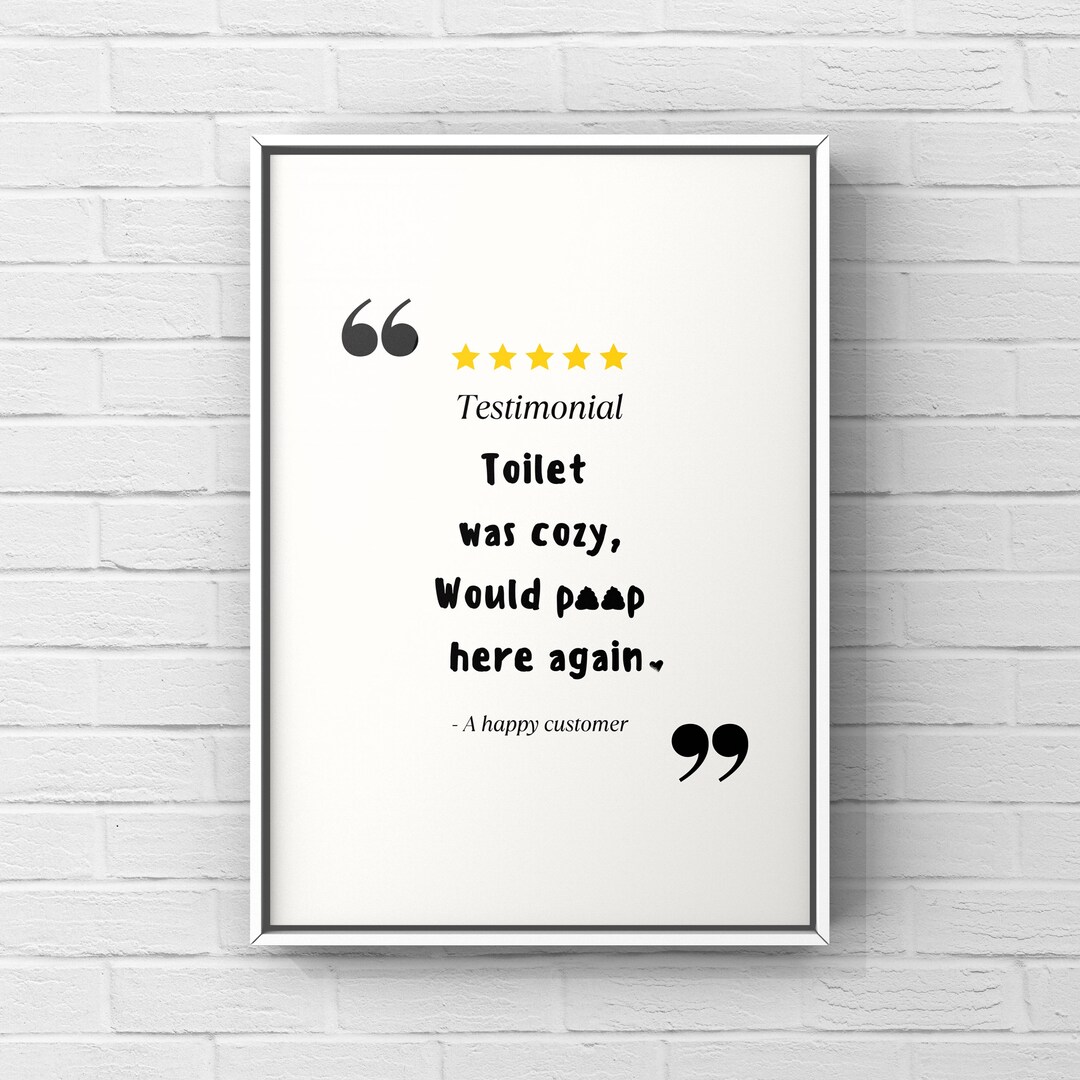 Funny Toilet Poster Would Come Here Again Toilet Bathroom Reviews ...