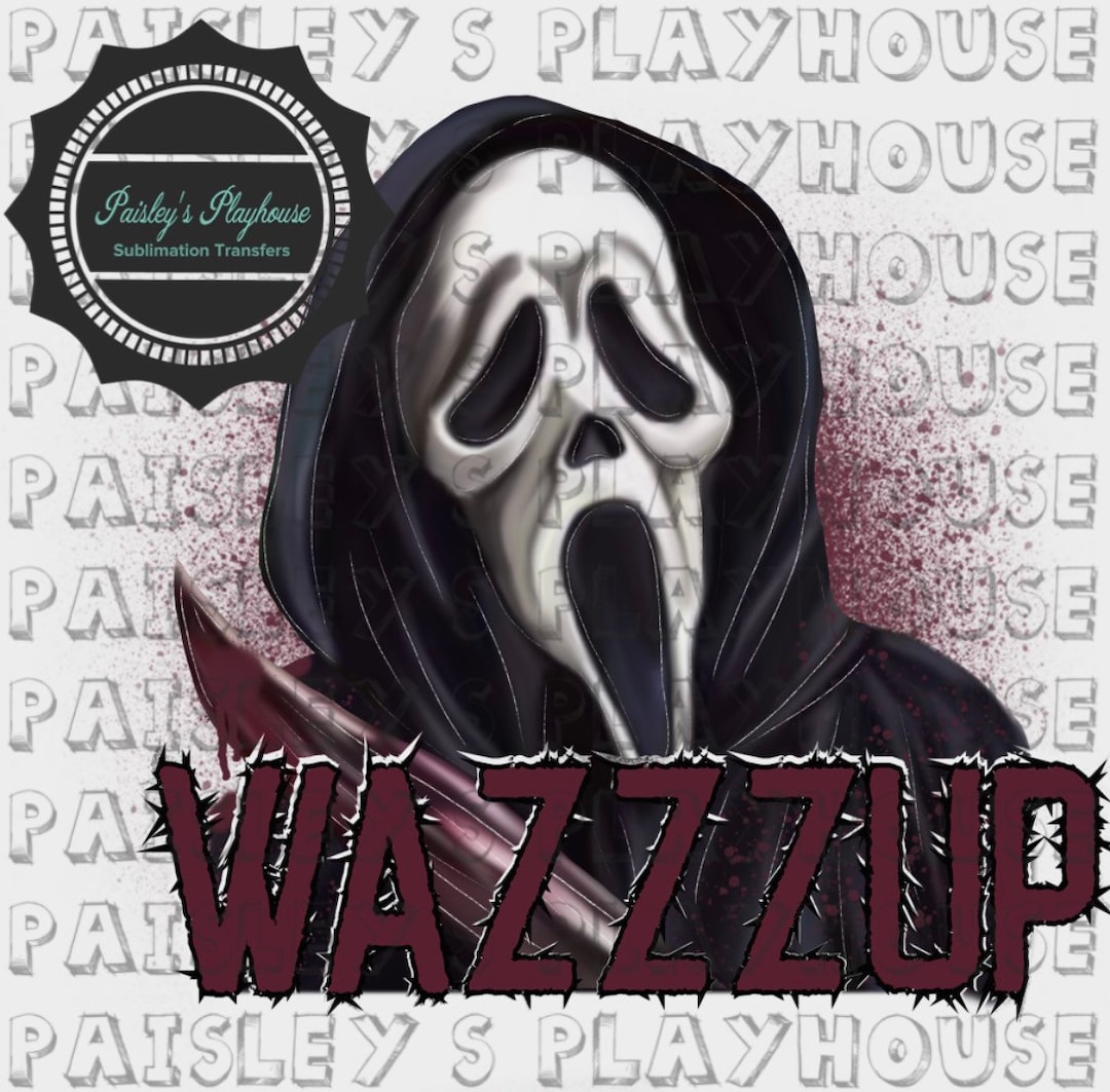Wazzzup Scream Halloween RTP Sublimation Transfer - Etsy