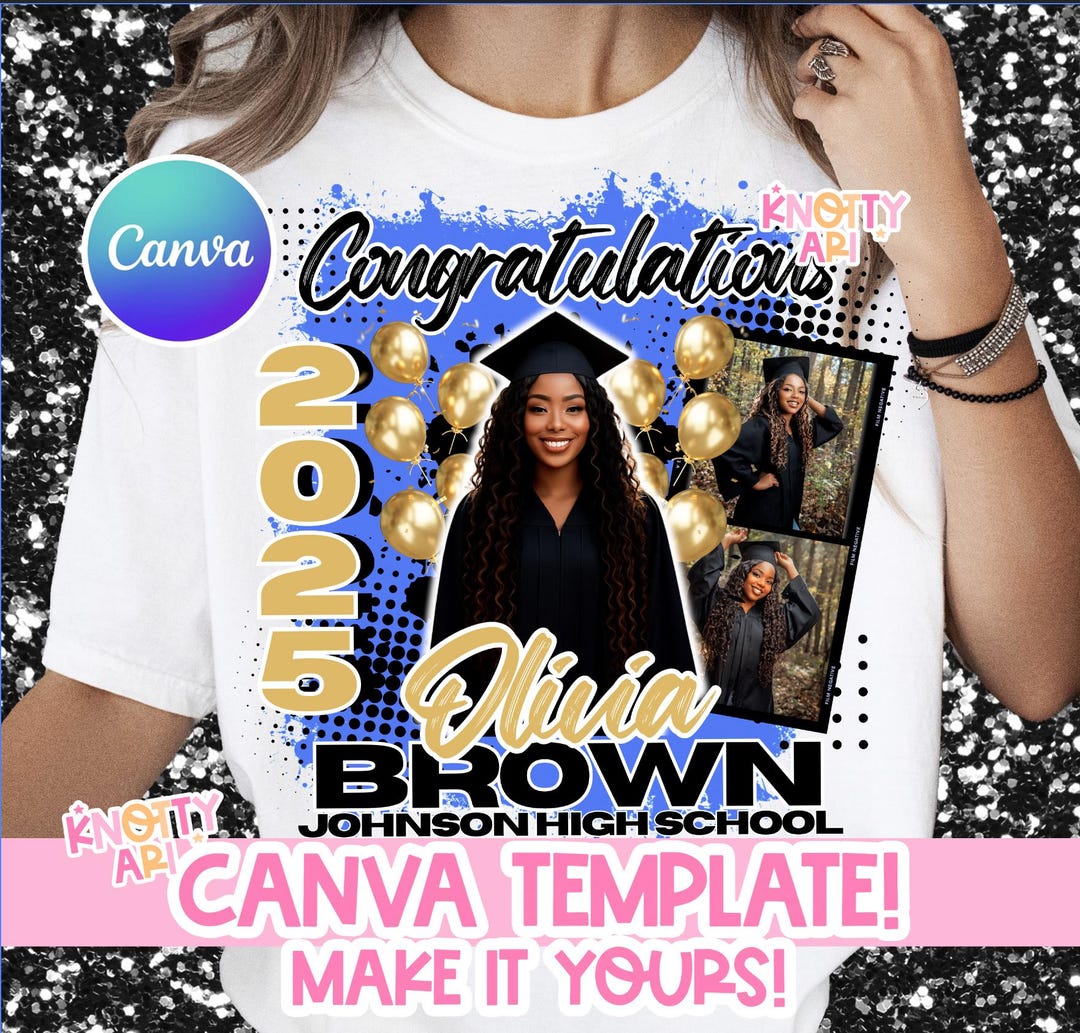 Class of 2025 Graduation Shirt Design – Customizable Canva Template - 8 ...