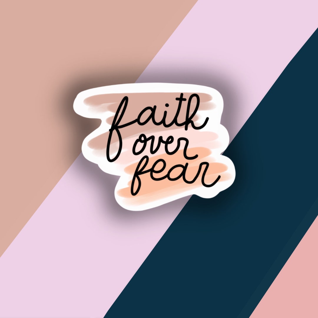 Faith Over Fear Sticker - Etsy