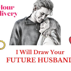I Will Draw Your Future Husband Soulmate in 8 Hoursdescription-psychic ...