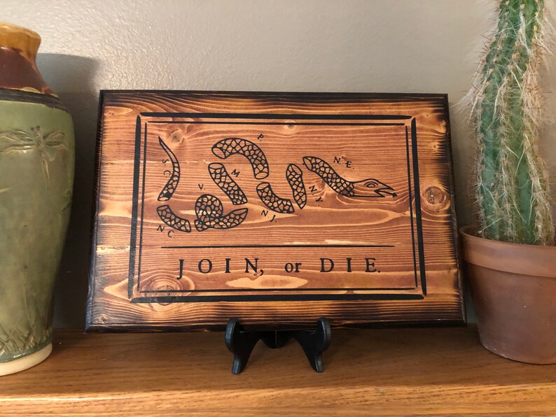 Join or Die. Wooden Rustic Sign - Etsy