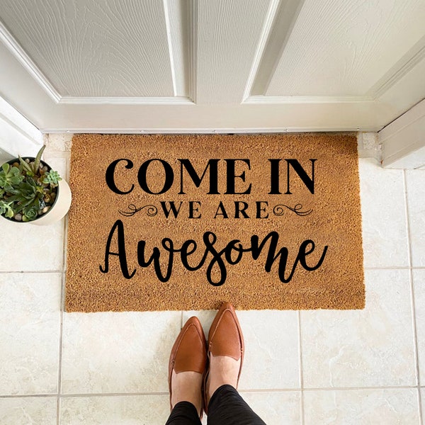 Come in Were Awesome Sign - Etsy