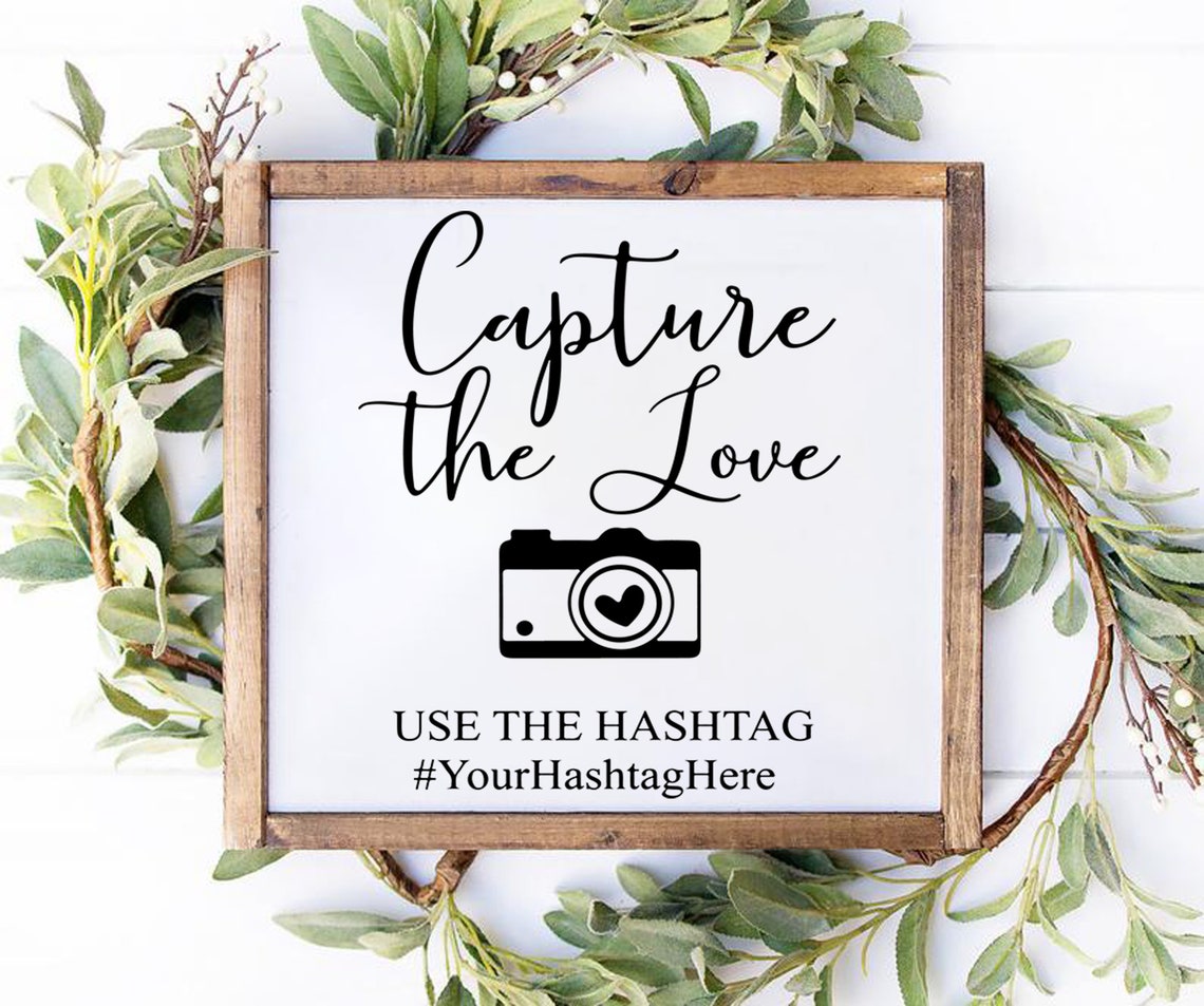 Capture the Love Svg Wedding Svg Wedding Sign Svg Svg Files - Etsy