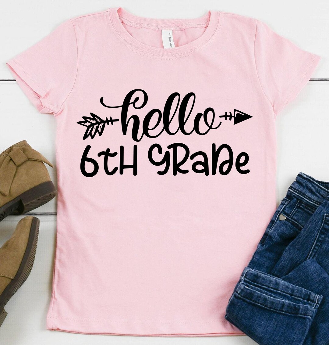 Hello Sixth Grade SVG, Back to School SVG, Hello 6th Grade Svg, First ...
