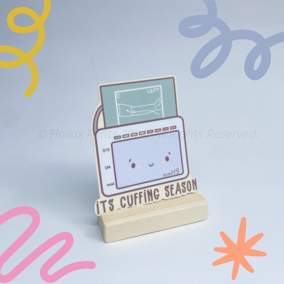 Its Cuffing Season - Blood Pressure Cuff Medical Vinyl Pun Sticker for ...