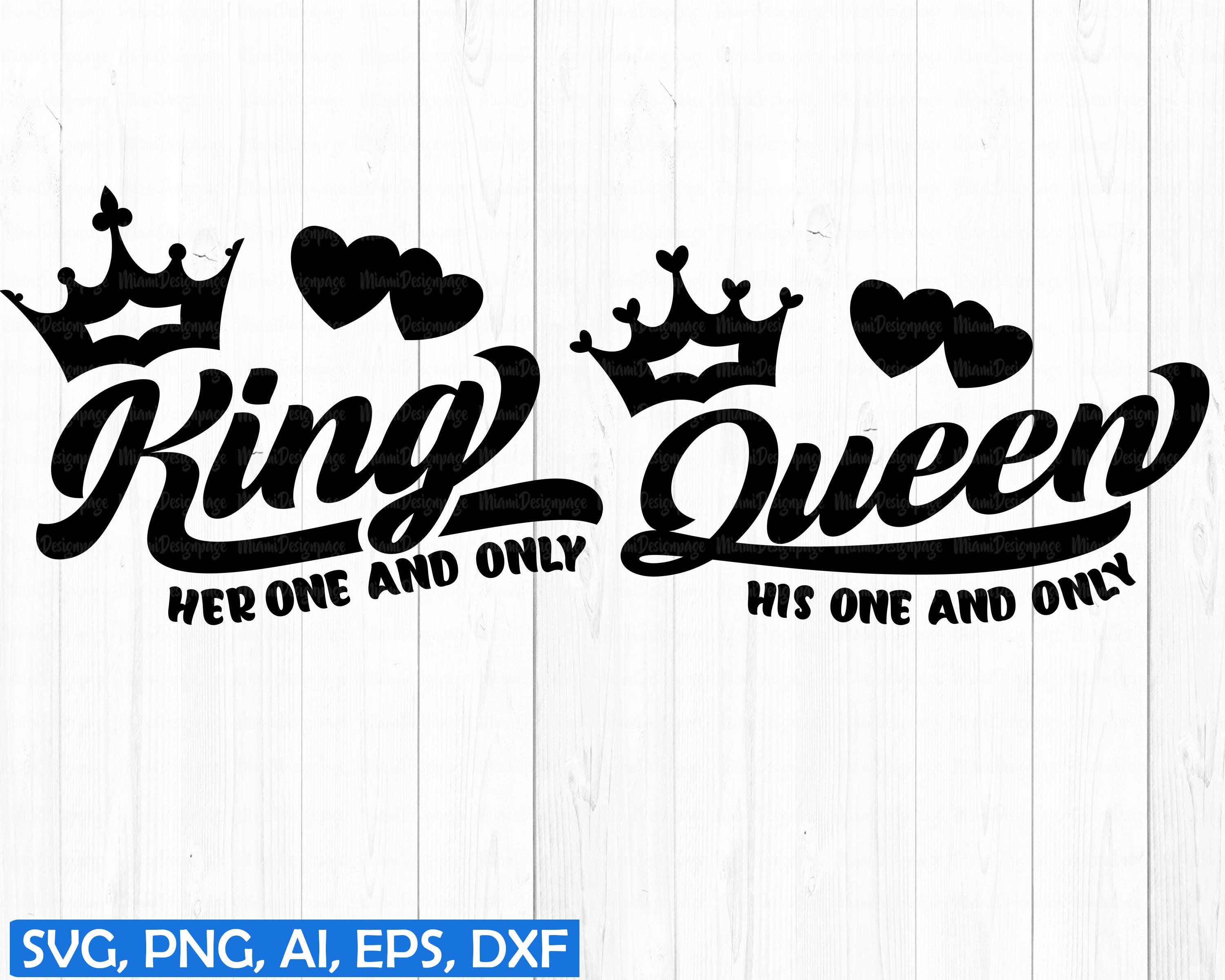 King and Queen One and Only SVG PNG: Couples Anniversary (digital File ...