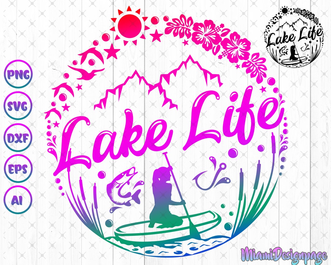Lake Life SVG PNG: Fishing Vector Cut Files (digital Download) - Etsy
