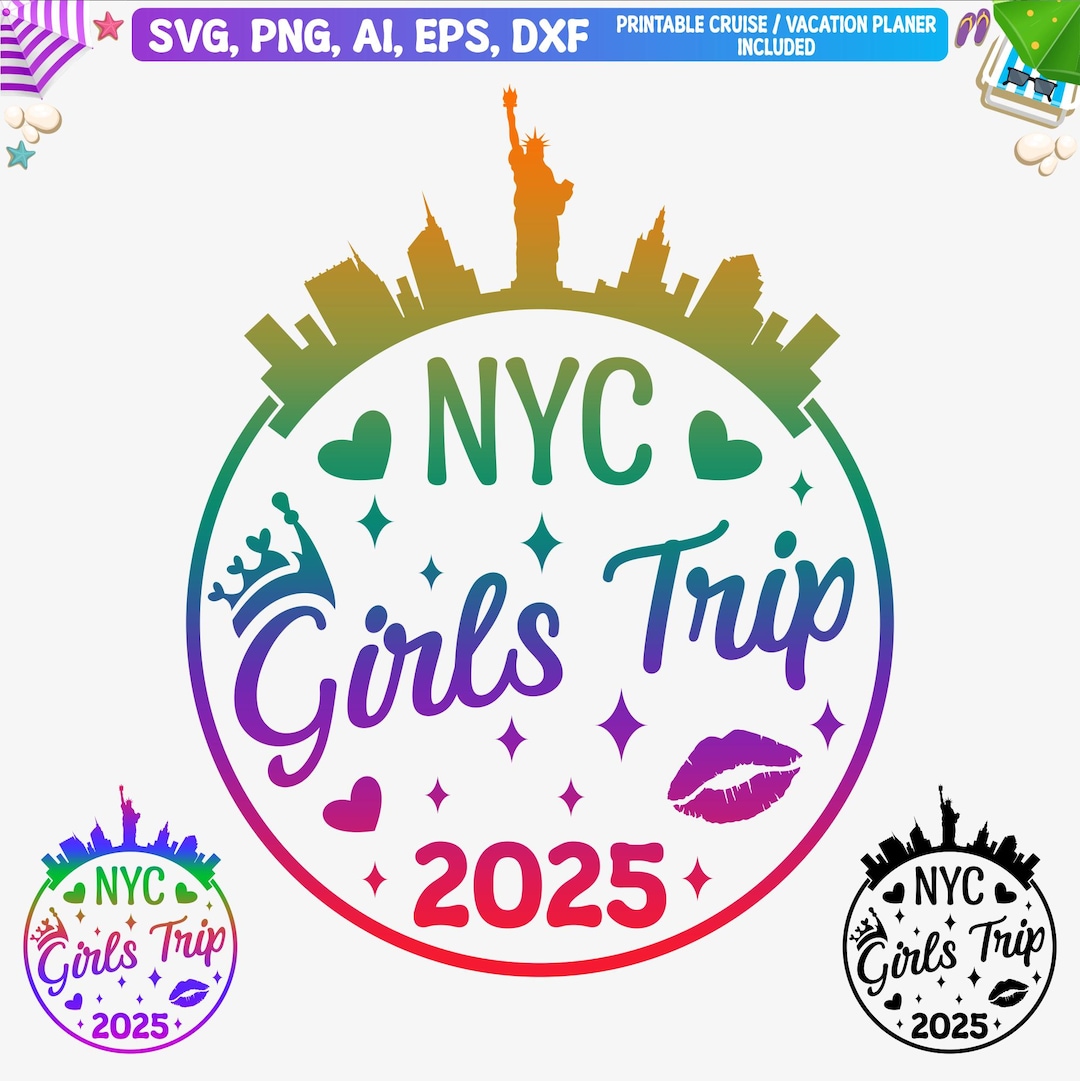 NYC Girls Trip 2025 SVG: Vacation Cut File (digital Download) - Etsy