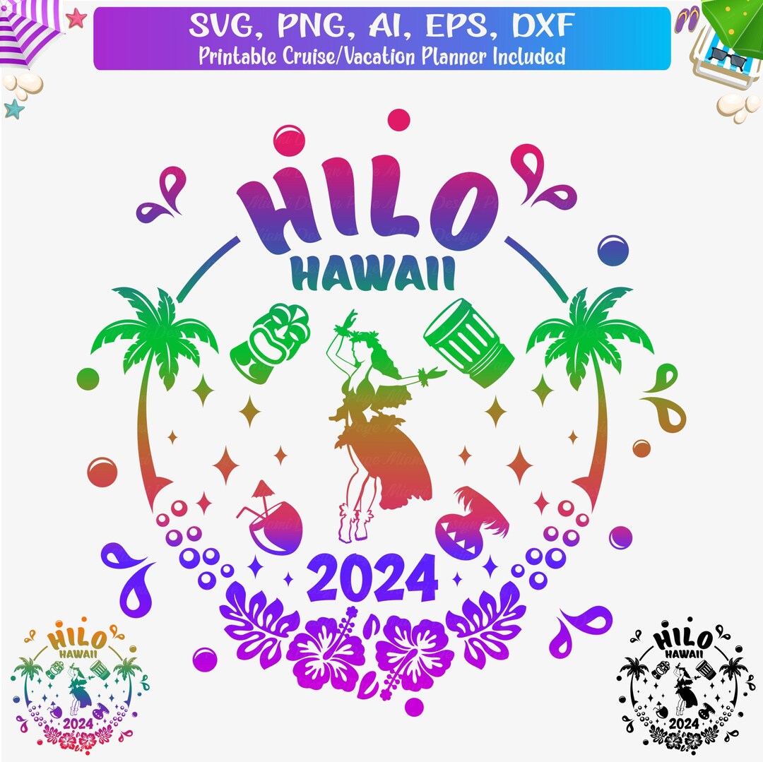 Hilo Hawaii Vacation 2024 Svg, Hilo T-shirt Svg, Hilo Family Vacation ...