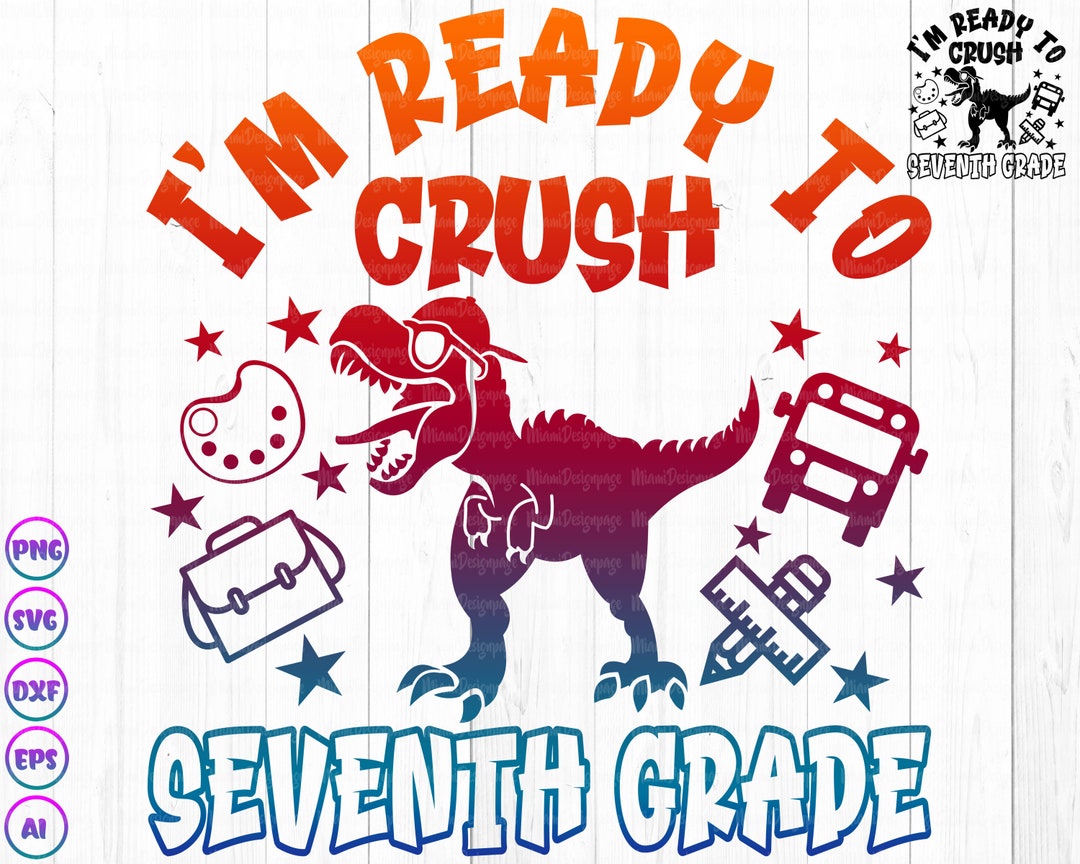 Dinosaur Seventh Grade SVG: Back to School Shirt Design (digital File ...