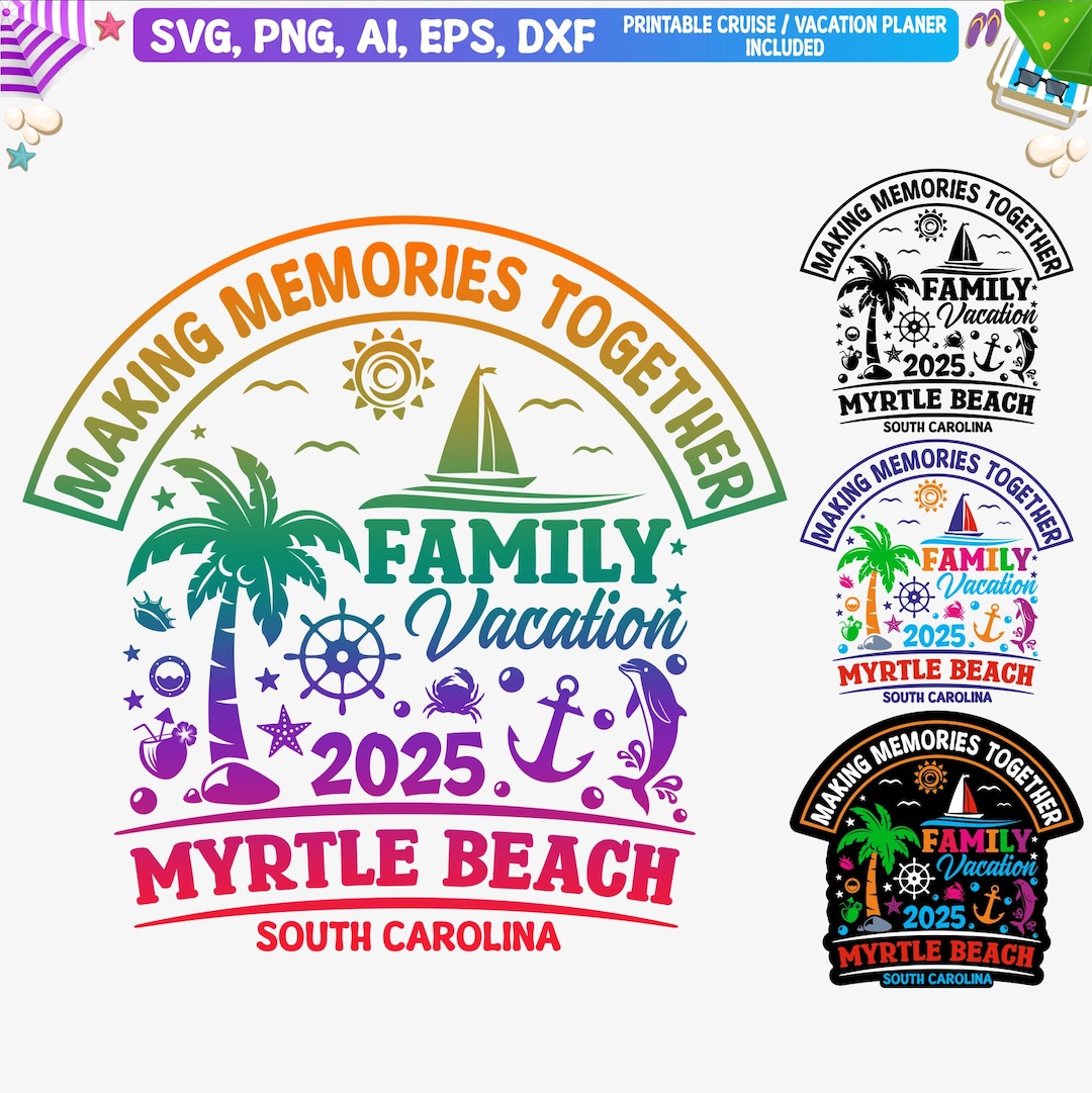 Myrtle Beach Family Vacation 2025 Svg, Myrtle Beach South Carolina ...