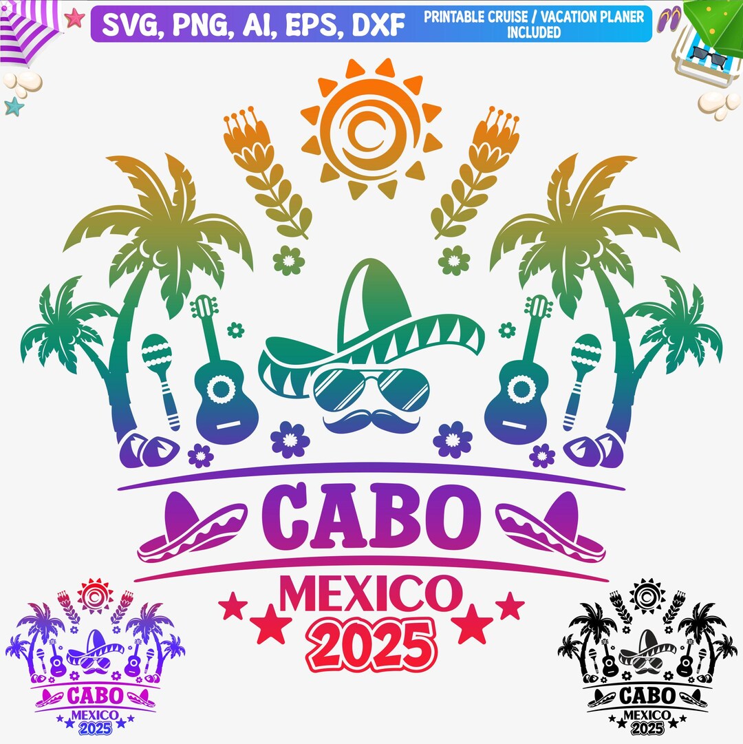 Cabo Summer Vacation 2025, Cabo 2025 Svg, Cabo Girls Trip, Mexican ...