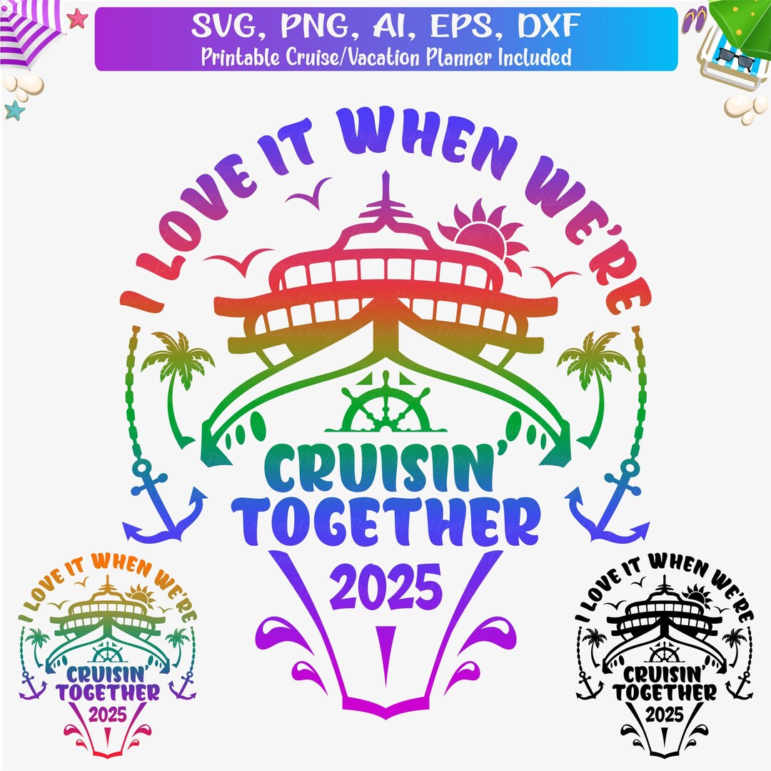Cruising Together 2025 SVG PNG: Cruise Ship Design (digital Download ...