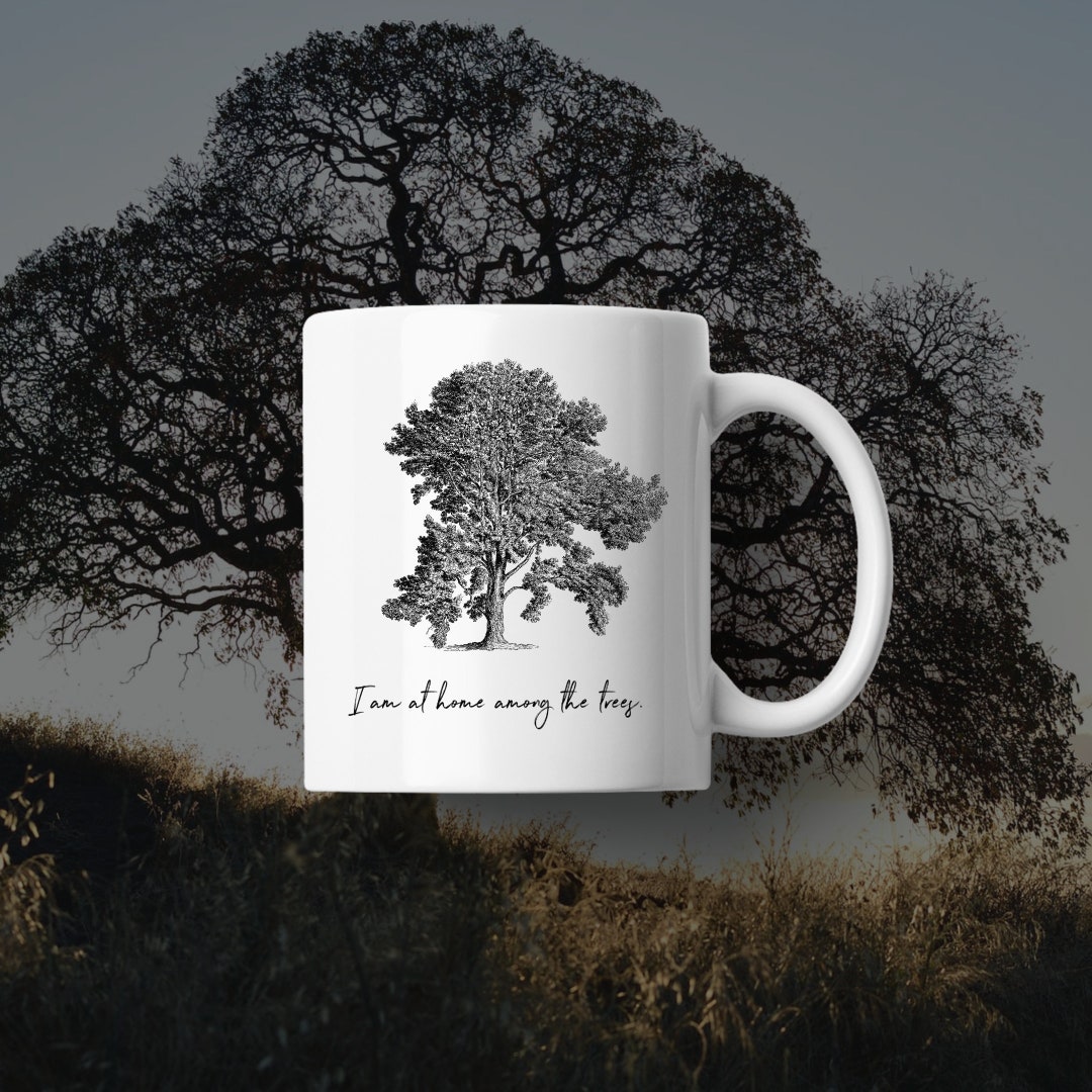 Tree Lover Gift Mug With Tolkien Quote: at Home Among the Trees - Etsy