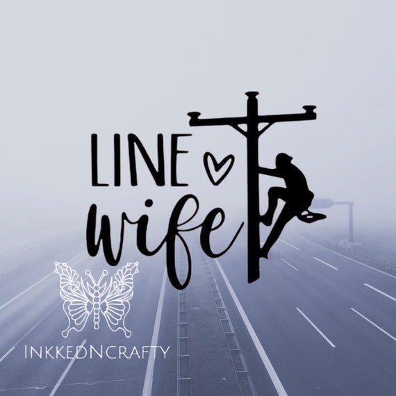 Line Wife Car Decal Line Wife Sticker Lineman Decal | Etsy