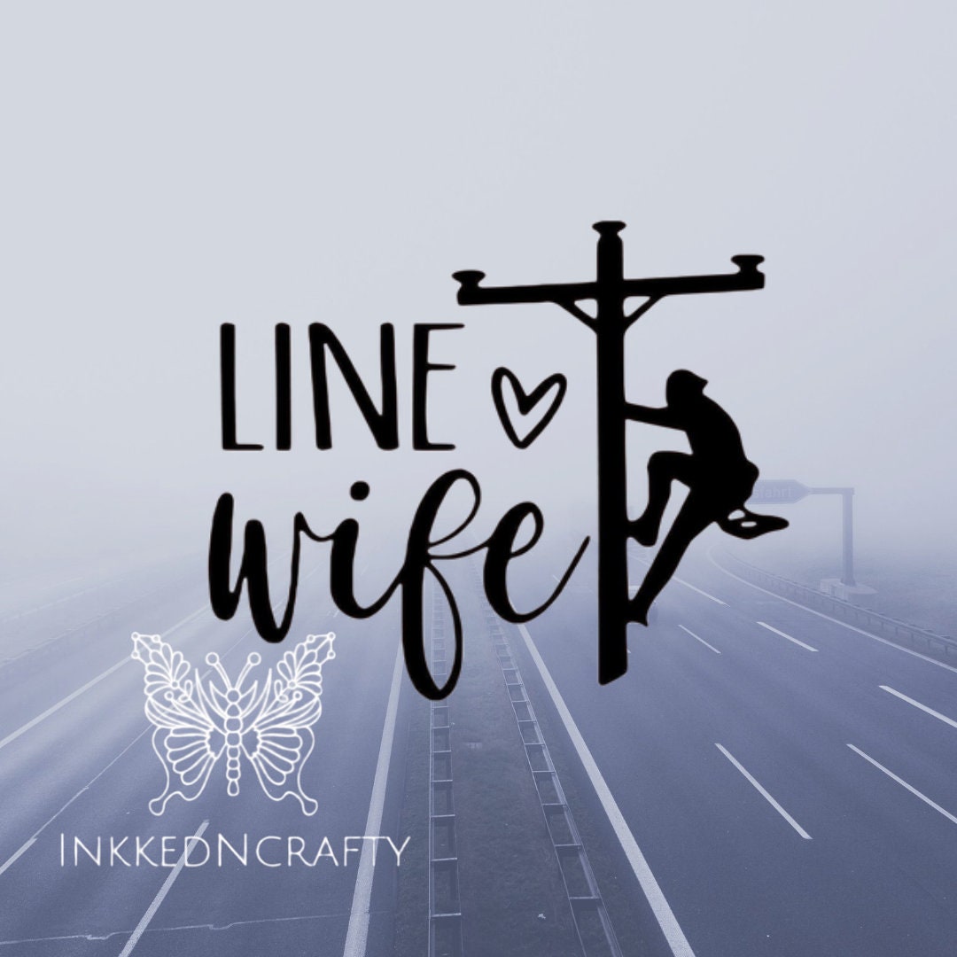 Line Wife Car Decal Line Wife Sticker Lineman Decal - Etsy