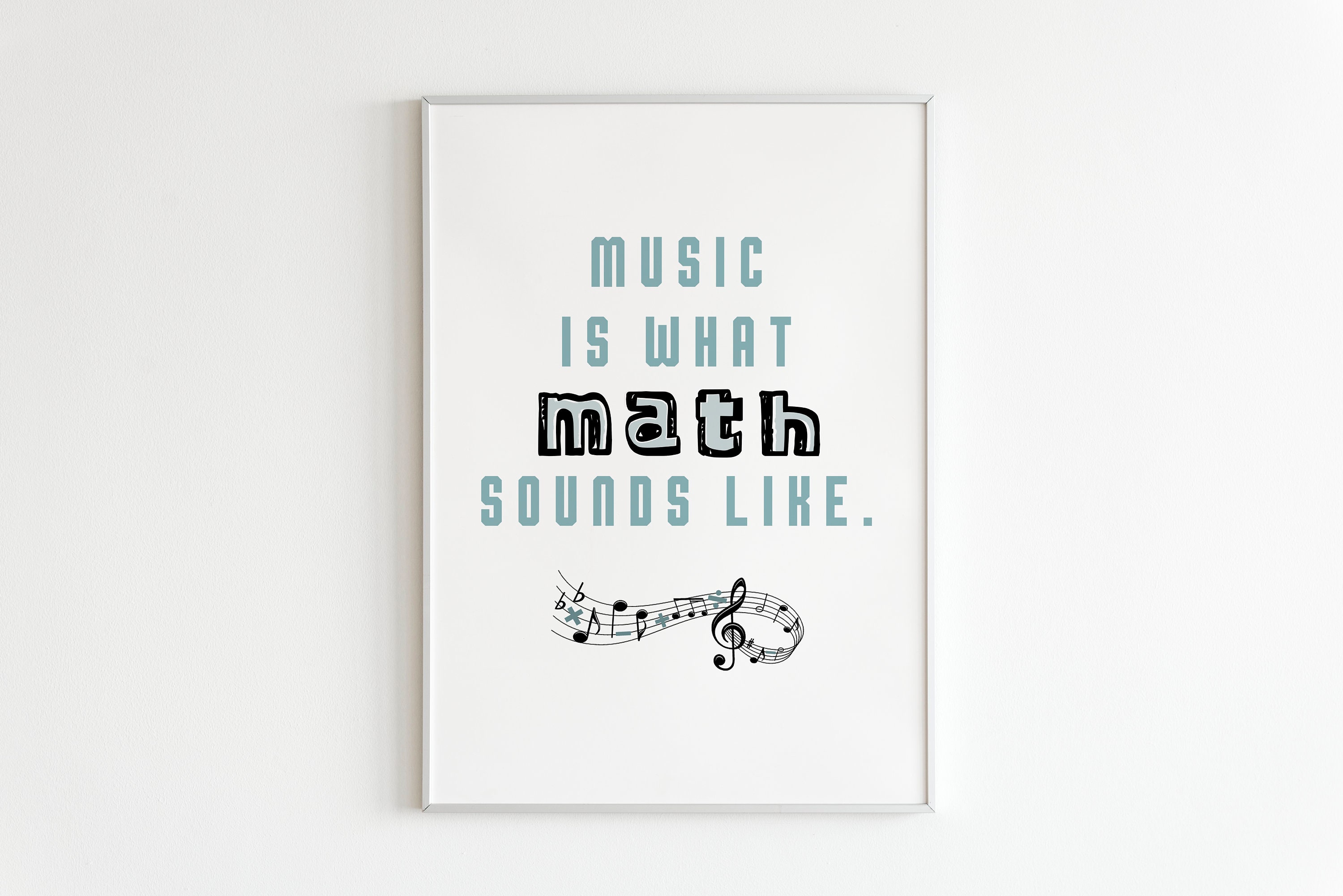 Music is What Math Sounds Like Printable Math Poster, Fun Math ...