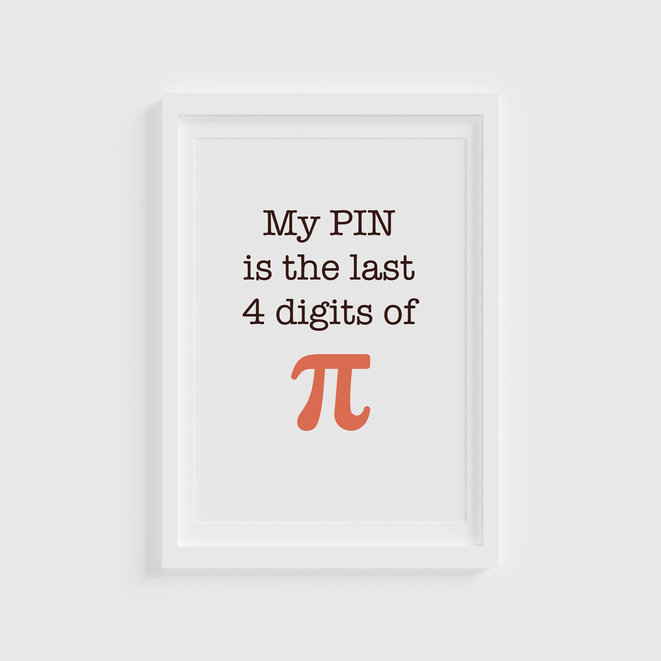 My Pin is the Last 4 Digits of Pi Printable Math Poster, Fun Math ...