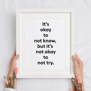 It is Okay to Not Know but It is Not Okay to Not Try Printable Math ...