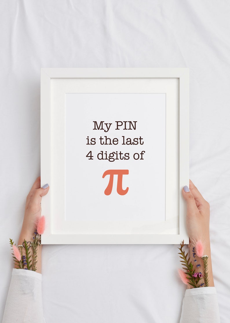 My Pin is the Last 4 Digits of Pi Printable Math Poster, Fun Math ...