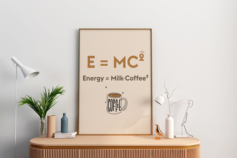 Einstein's Emc2 Energy Equals Milk Times Coffee Printable | Etsy