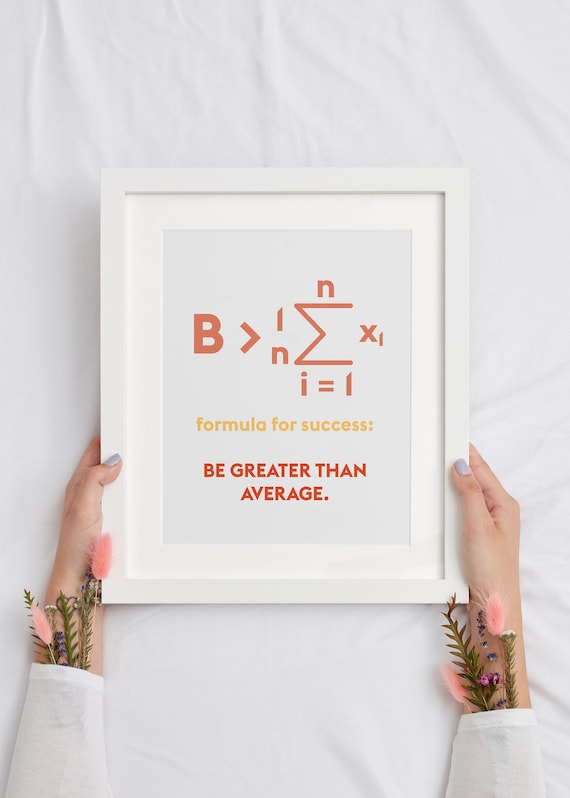 Be Greater Than Average Printable Math Wall Art Poster | Etsy