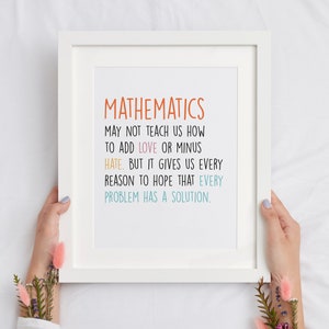 Math May Not Teach Us How to Add Love or Subtract Hate but It Gives Us ...