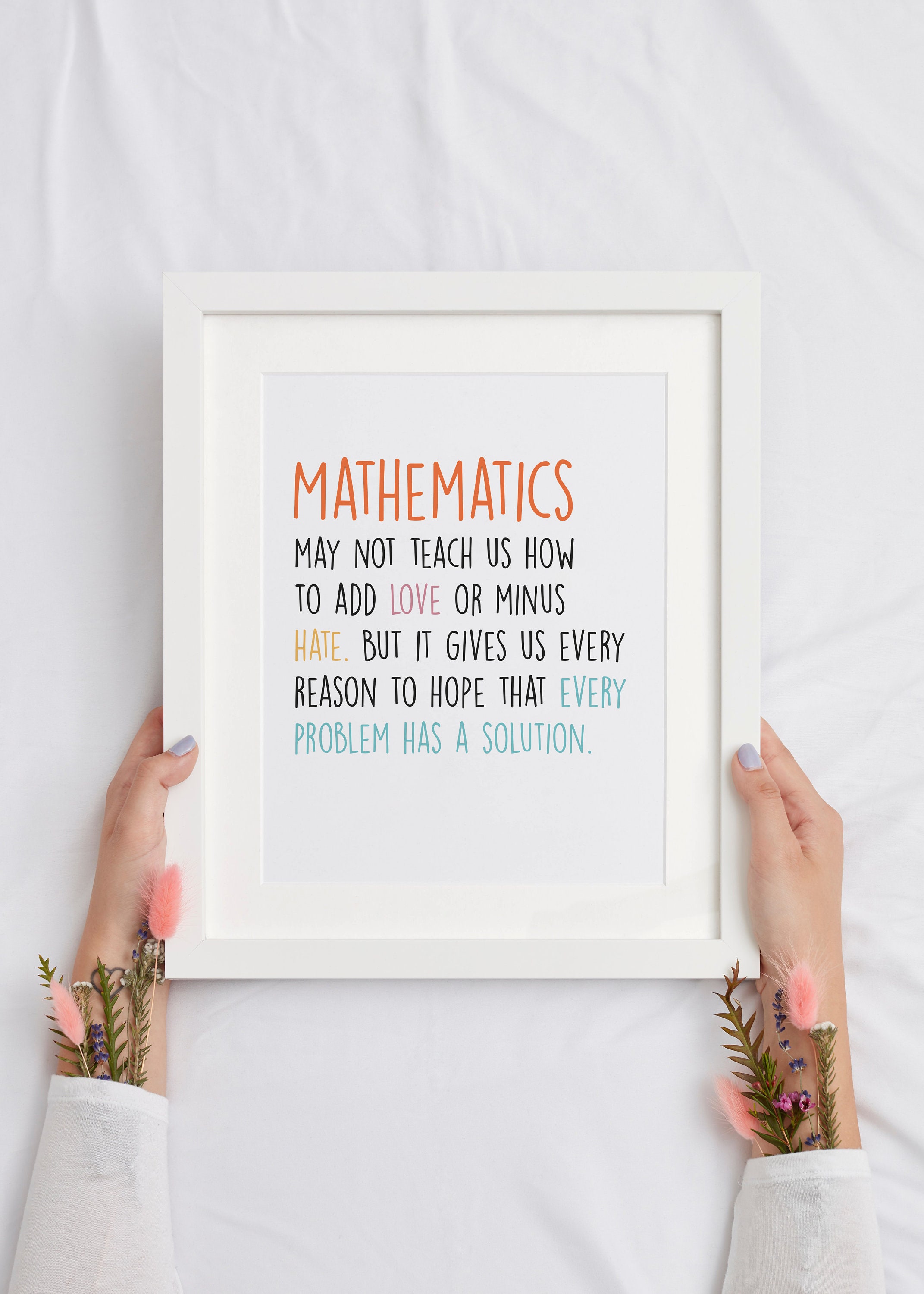 Math May Not Teach Us How to Add Love or Subtract Hate but It Gives Us ...