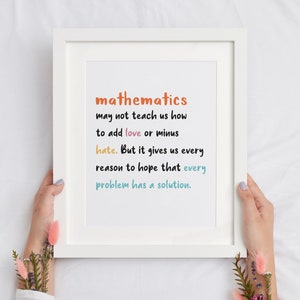 Math May Not Teach Us How to Add Love or Subtract Hate but It Gives Us ...