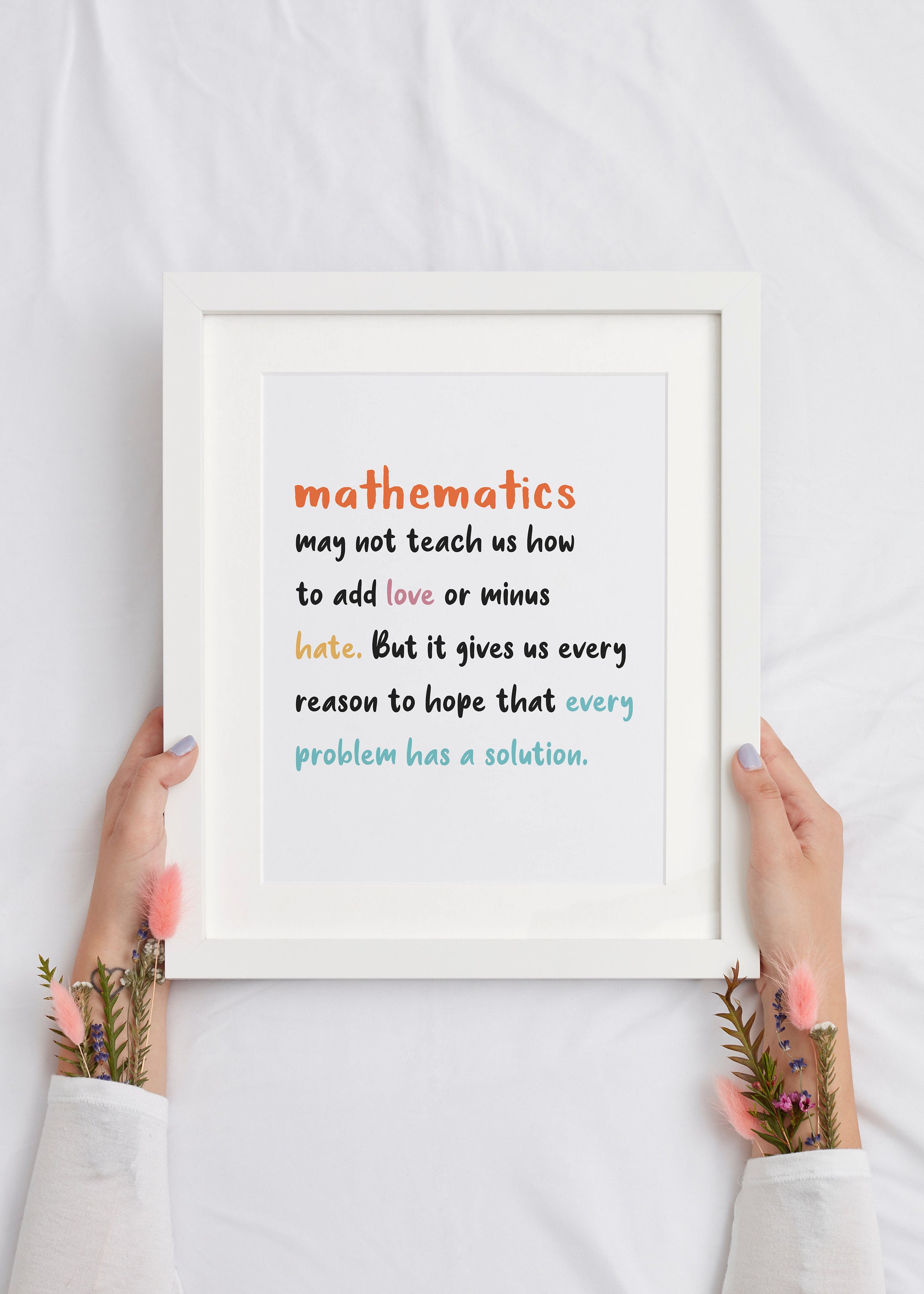 Math May Not Teach Us How to Add Love or Subtract Hate but It Gives Us ...