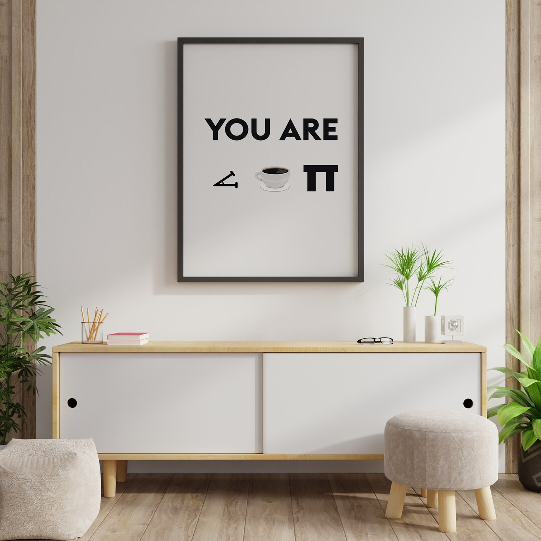 You Are Acute Coffee Pi Printable Math Poster - Etsy