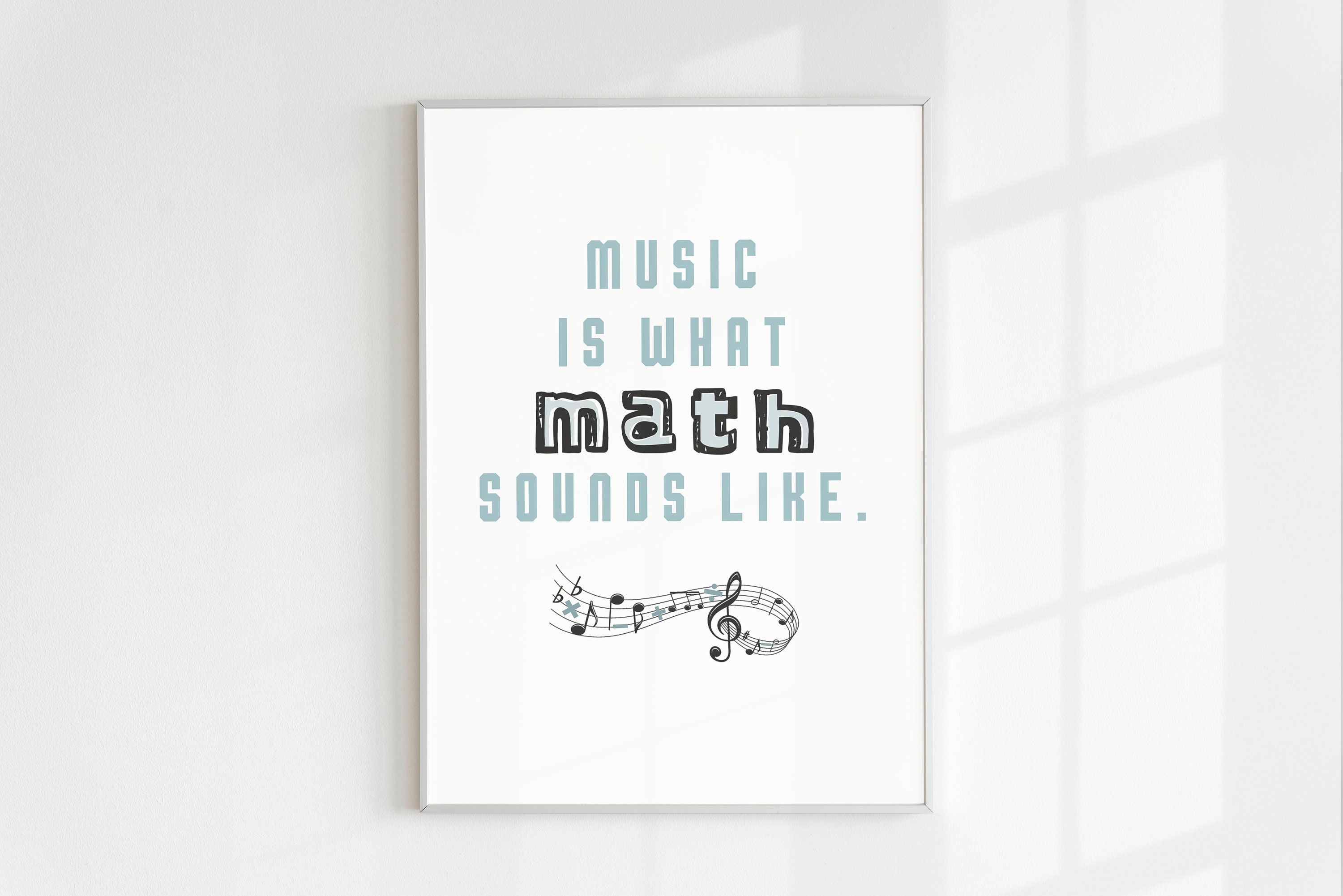 Music is What Math Sounds Like Printable Math Poster, Fun Math ...