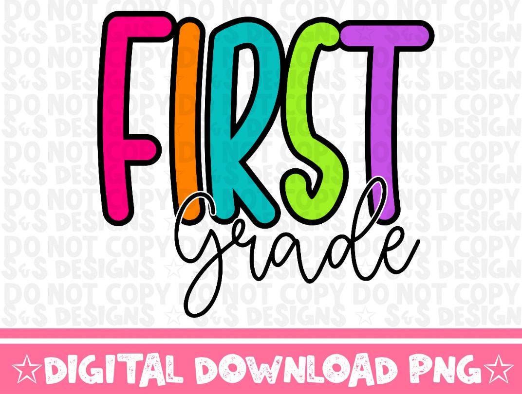First Grade Digital Design, Sublimation, Digital Design, PNG 1st Grade ...