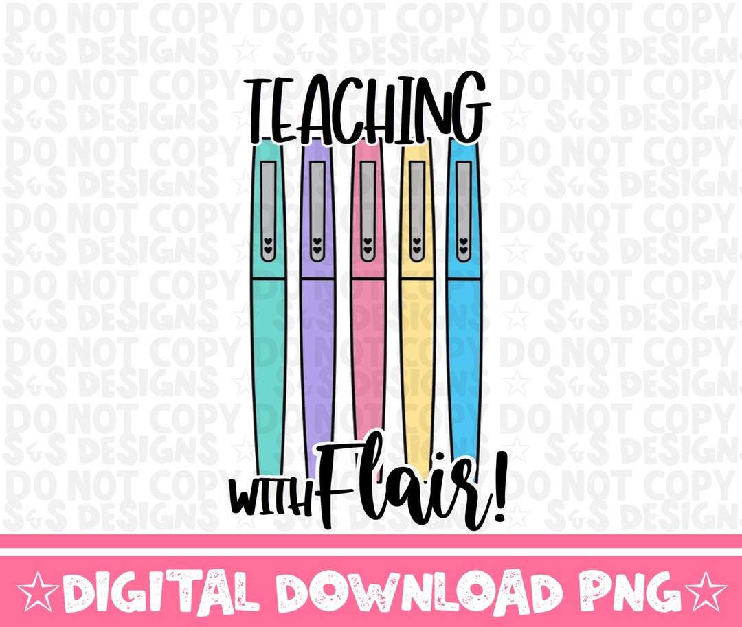 Flair Pen Teacher Svg, Flair Pens Teacher Gift Shirt Svg, Teacher Png ...