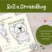 Roll a Groundhog Printable Game for Home or School, Classroom Activity ...