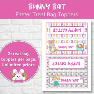 Easter Bunny Bait Treat Bag Toppers Printable, Easter Basket Stuffers ...