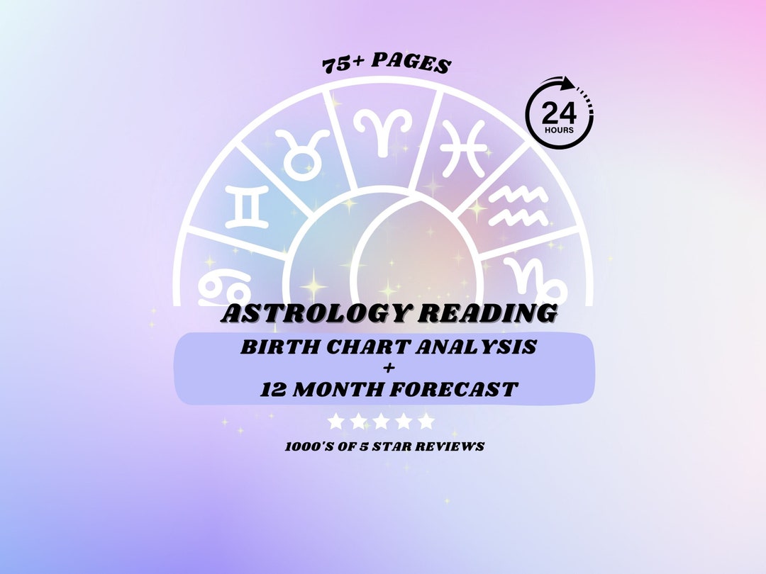 Astrology: Natal Birth Chart + in Depth Analysis + 12 Month Predictions ...