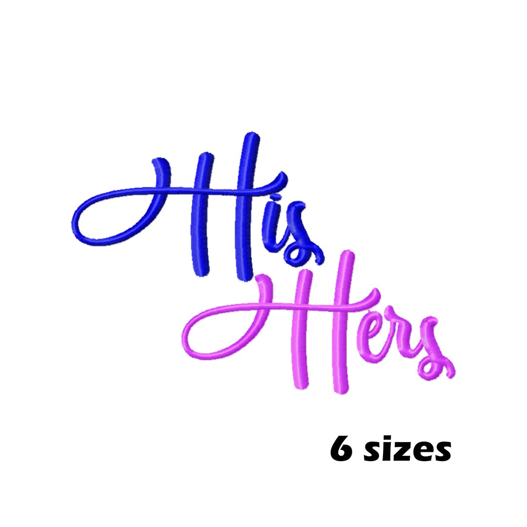 His and Hers Embroidery Designs, Instant Download 6 Sizes - Etsy