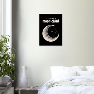 Stay Wild Moon Child Inspirational Boho Poster, Indie Room Decor, Retro ...