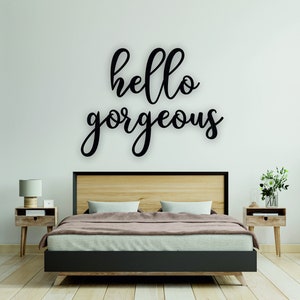 Hello Gorgeous Sign, Hello Gorgeous Wall Decor, Hello Gorgeous Wood ...