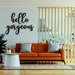 Hello Gorgeous Sign Hello Gorgeous Wall Decor Hello Gorgeous - Etsy