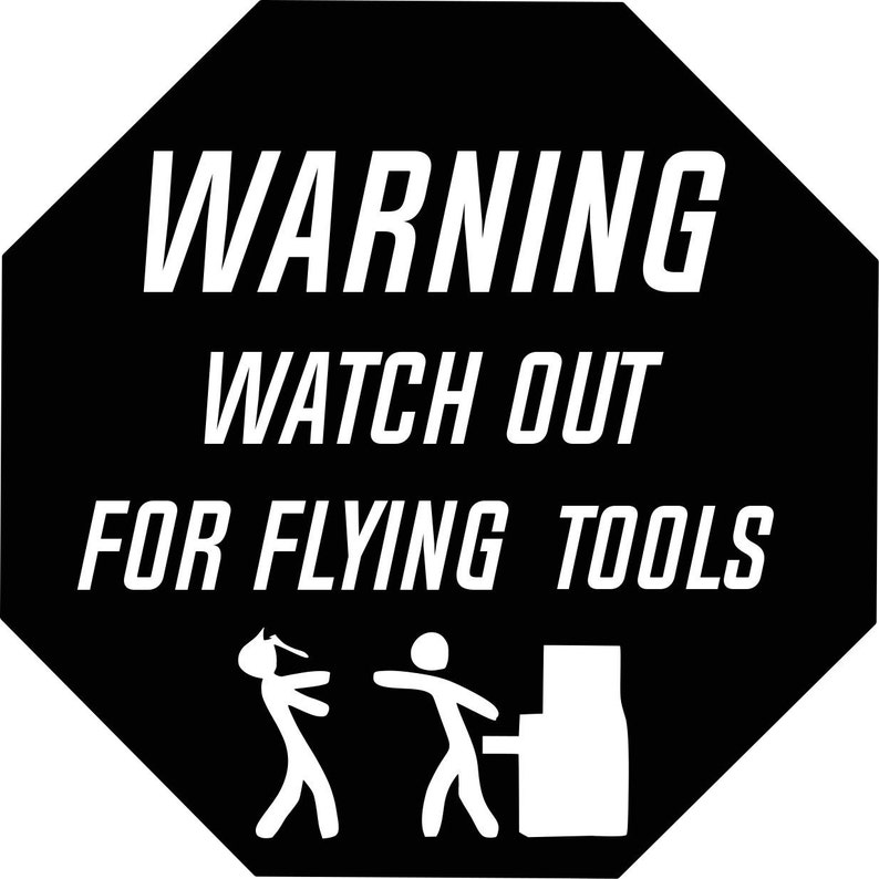Warning Watch Out for Flying Tools DXF. File - Etsy