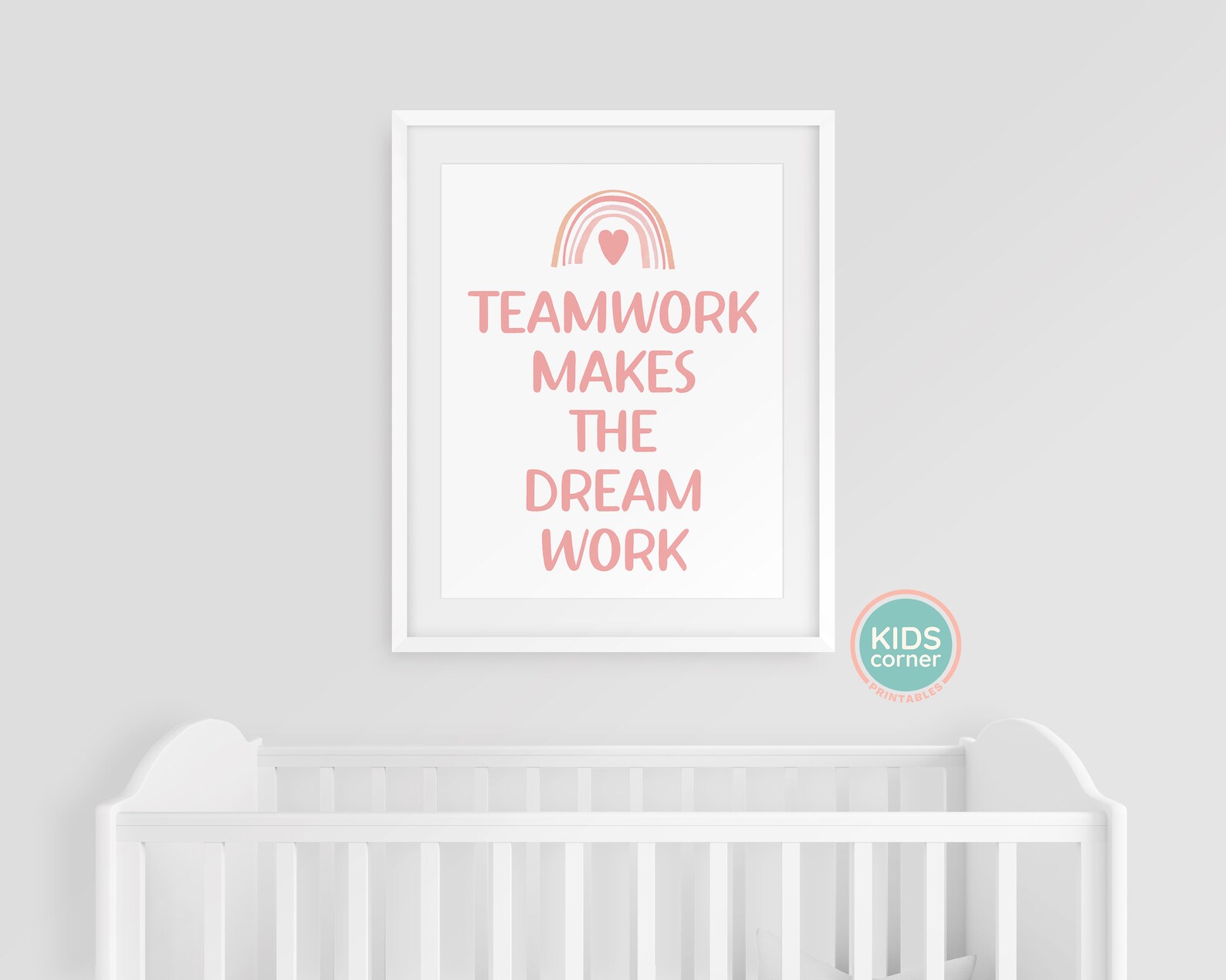 Teamwork Makes the Dream Work Print, Rainbow and Heart Print, Classroom ...