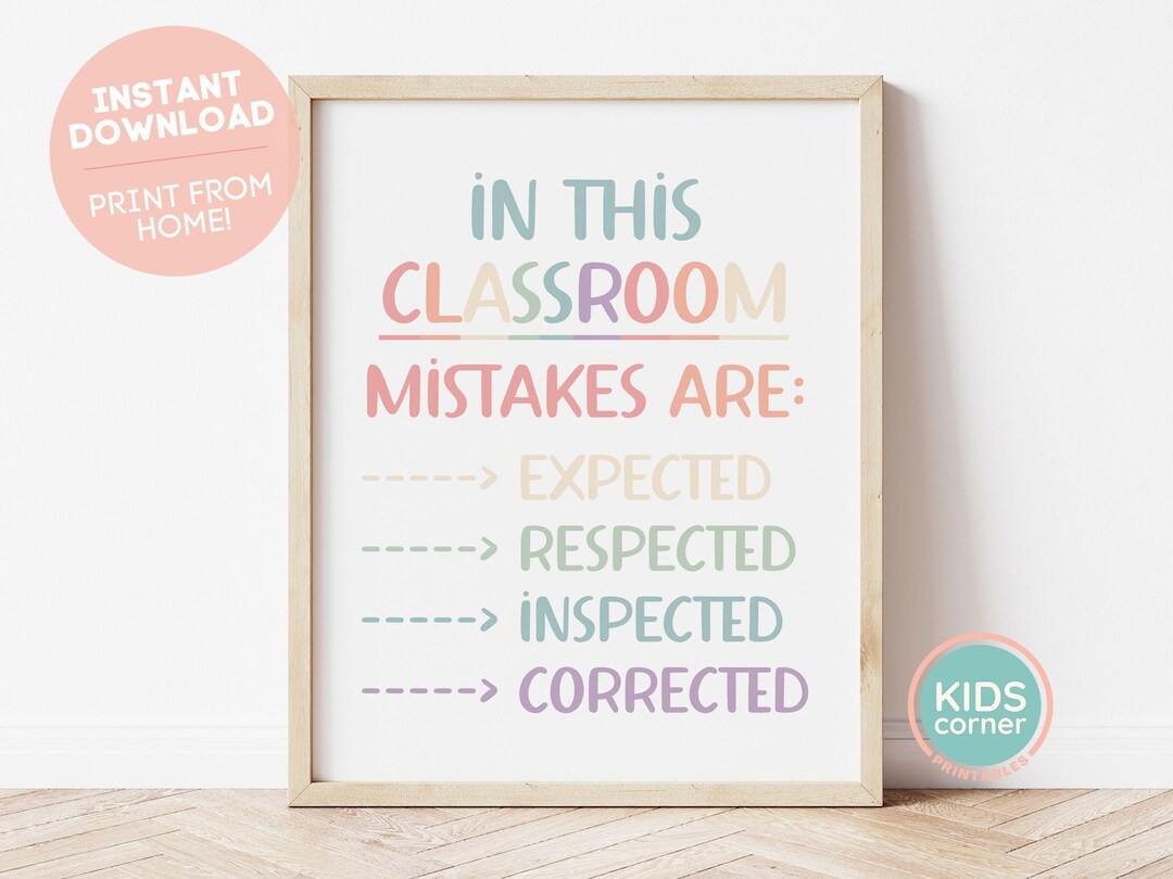 In This Classroom Mistakes Are: Expected Respected Inspected Corrected ...