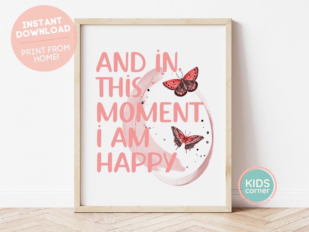And in This Moment I Am Happy Print, Butterfly Printable, Butterflies ...