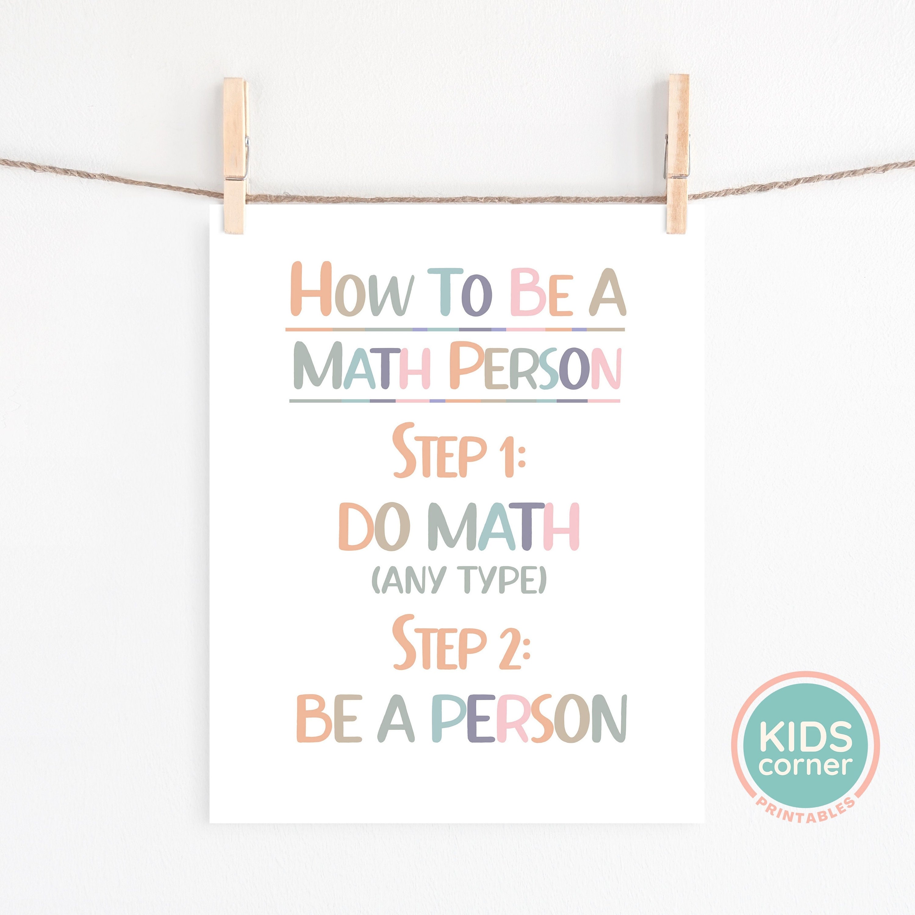 How to Be A Math Person Print, Step 1 Do Math (any Type), Step 2 Be A ...