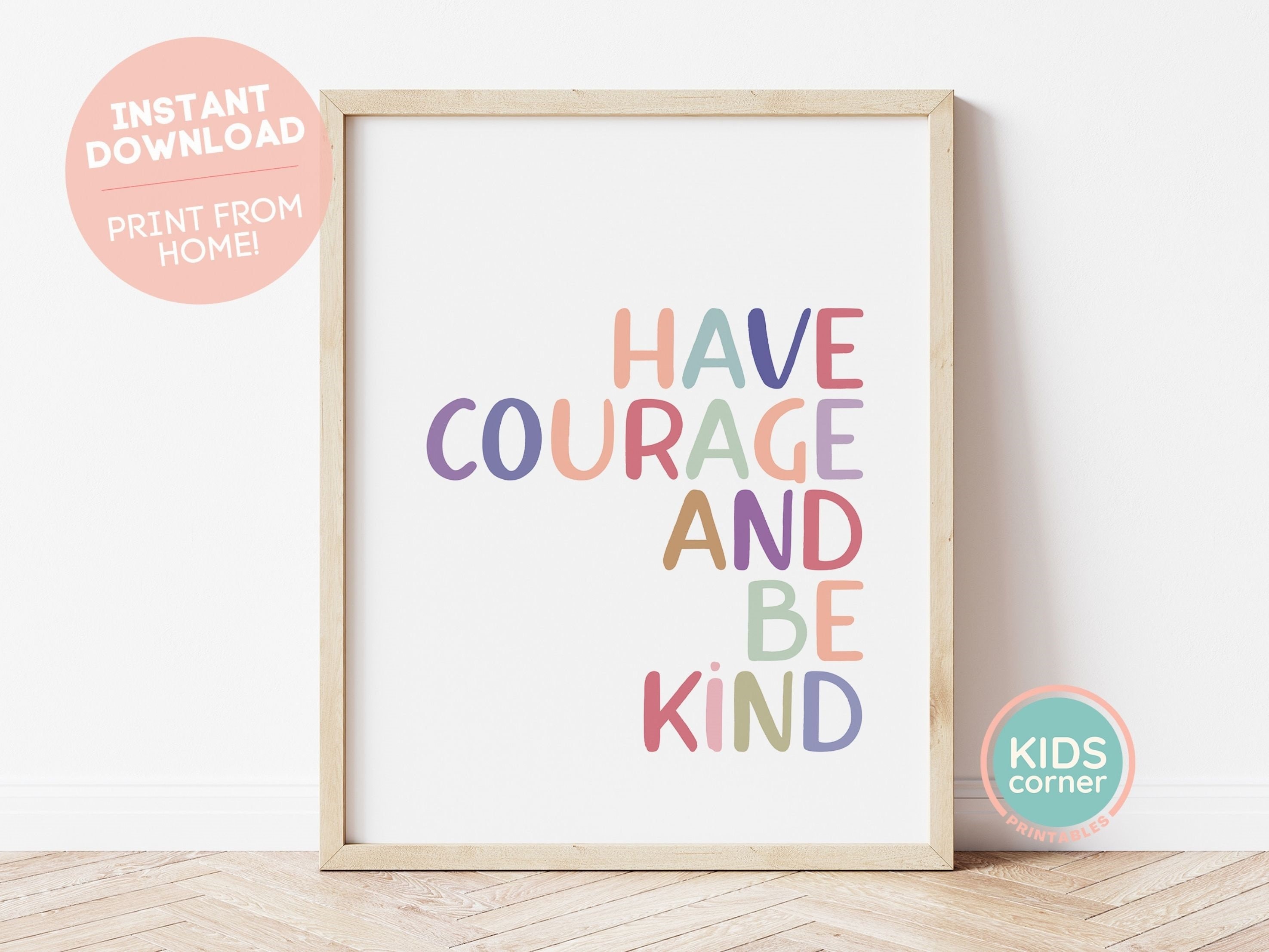 Have Courage and Be Kind Print, Cinderella Quote, Office Decor, Nursery ...