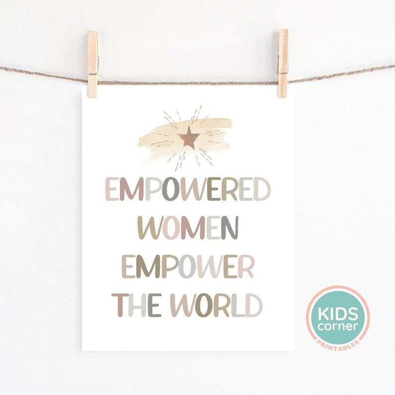 Empowered Women Empower the World Print, Nursery Room Printable ...